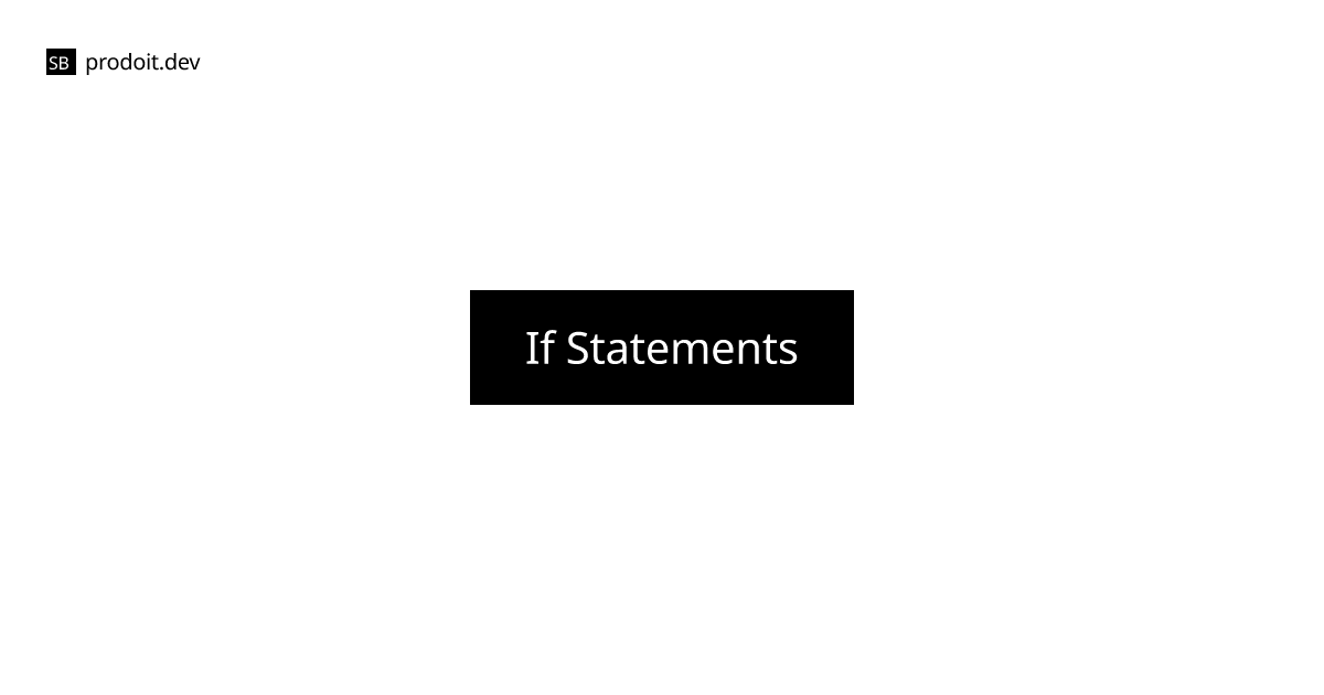 If Statements | Santhosh Bhoopal